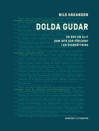 Dolda gudar | Litterära händelser